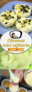 CITROMOS MINI SAJTTORTA RECEPT - citromos mini sajttorta készítése